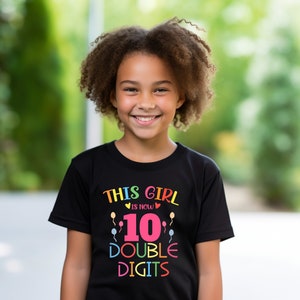 This Girl is Now Ten Double Digits Shirt, 10th Birthday Tshirt, Ten ...