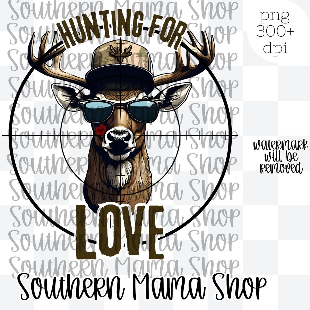 Hunting for Love PNG | Camouflage, Hunting Valentines Shirt, Southern ...