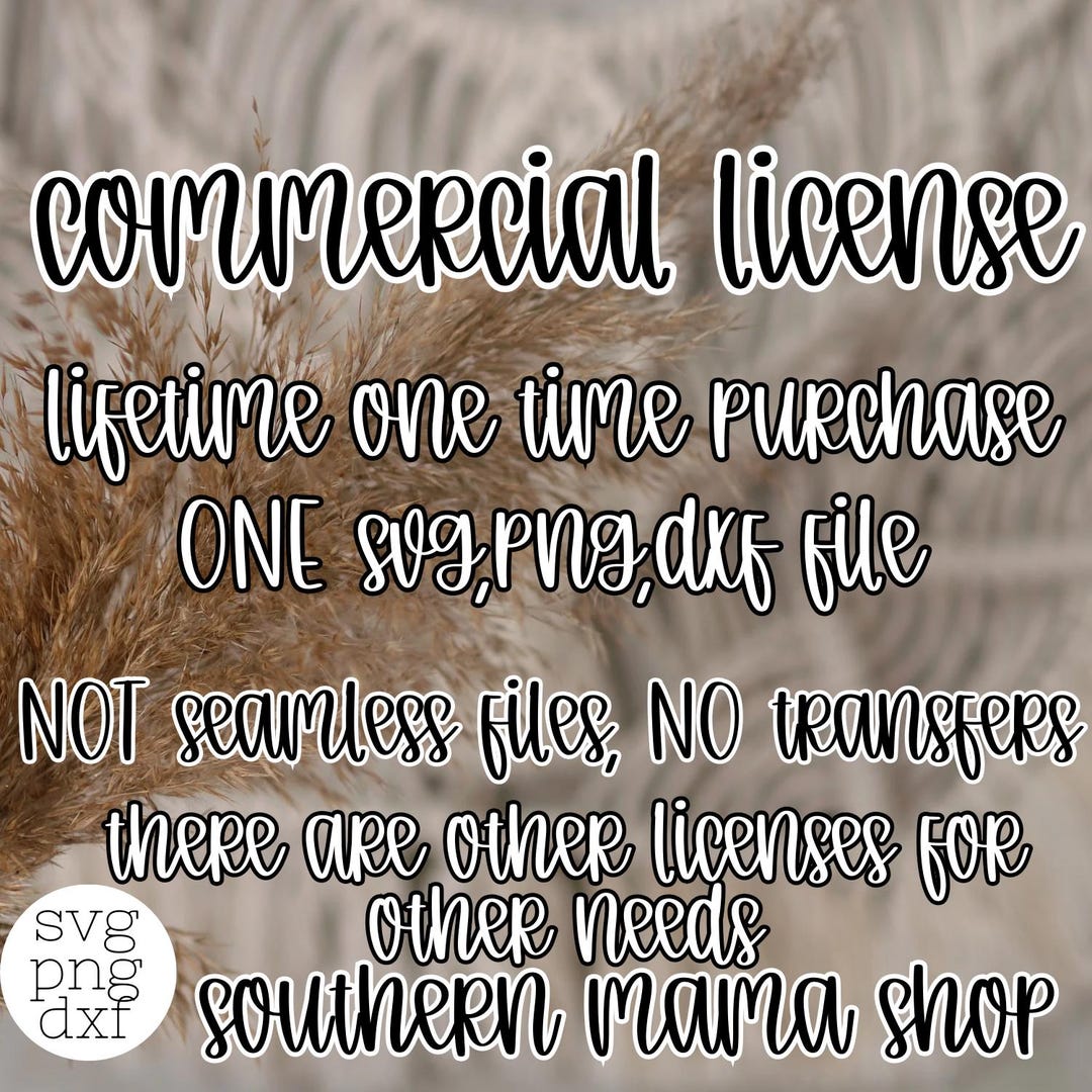 Commercial License | ONE Svg, Png, Dxf File Lifetime One Time Purchase ...