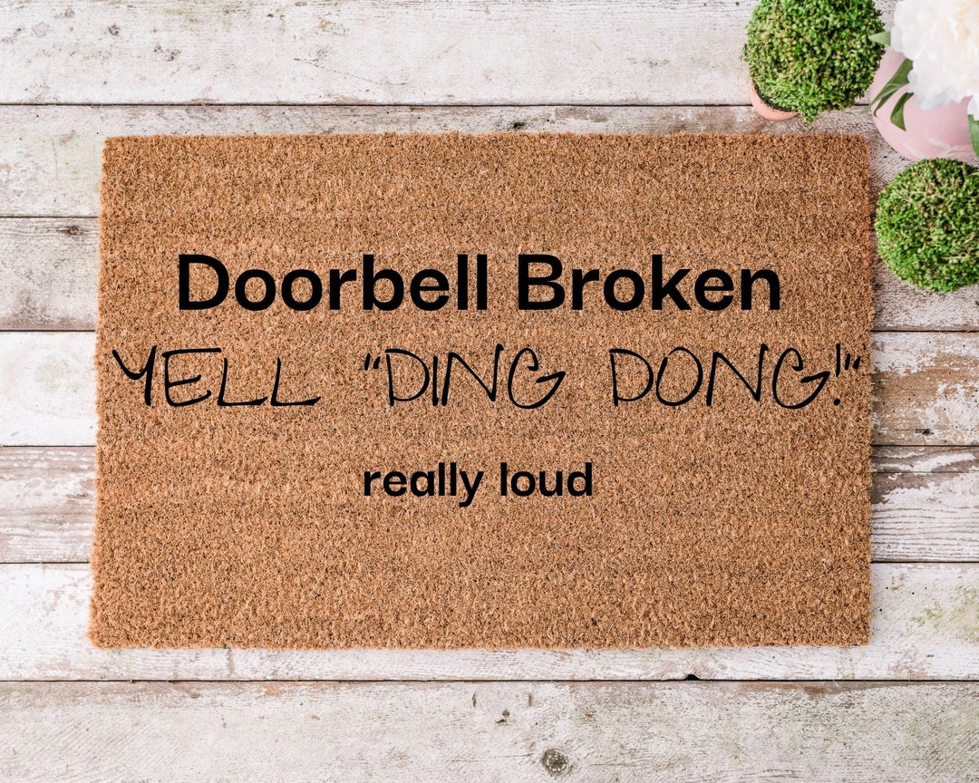 Doorbell Broken Yell Ding Dong, Door Mat, Funny Doormat, Wedding Gift ...