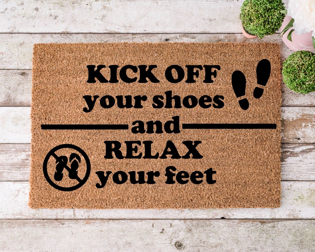 Doormat Kick off Your Shoes, Funny Doormat, Flocked Coir Outdoor ...