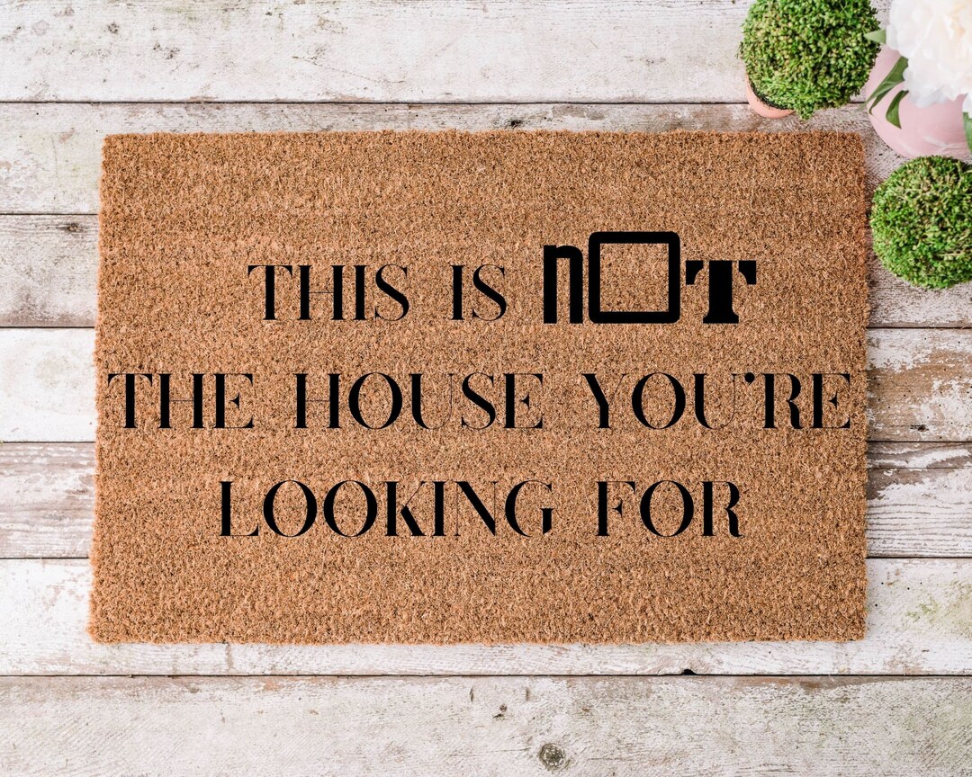 Door Mat This is Not the House You're Looking For, Welcome Door Mat ...