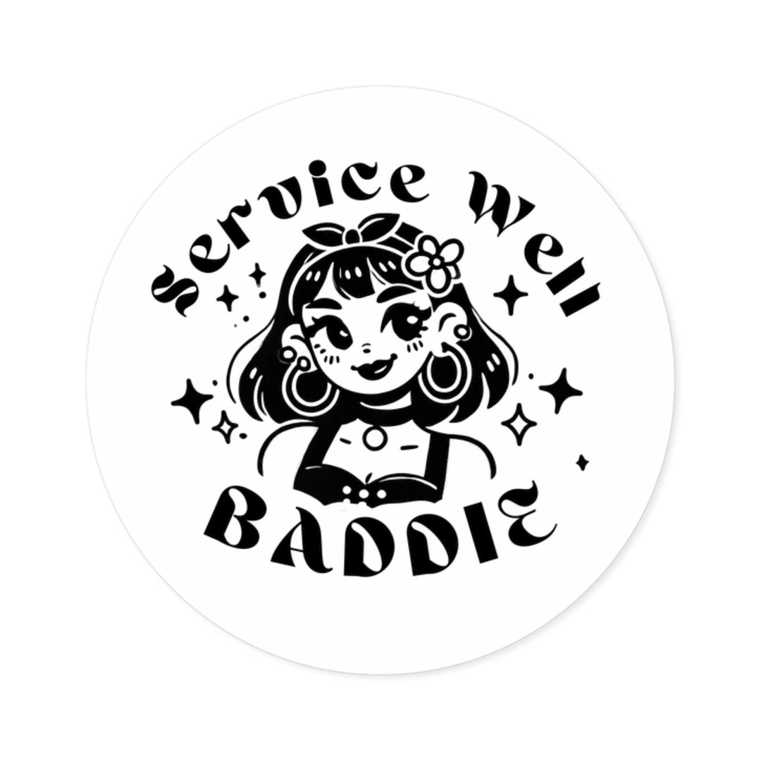 Service Well Baddie Round Sticker Cute Bartender & Mixologist Sticker ...