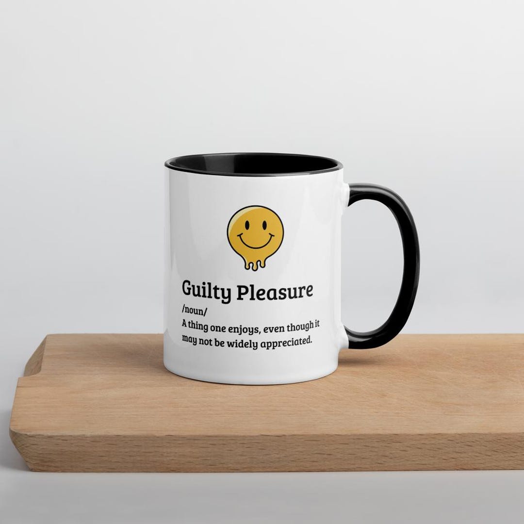 Cute Guilty Pleasure Coffee Mug, Unique Gift for Friends or A Perfect ...