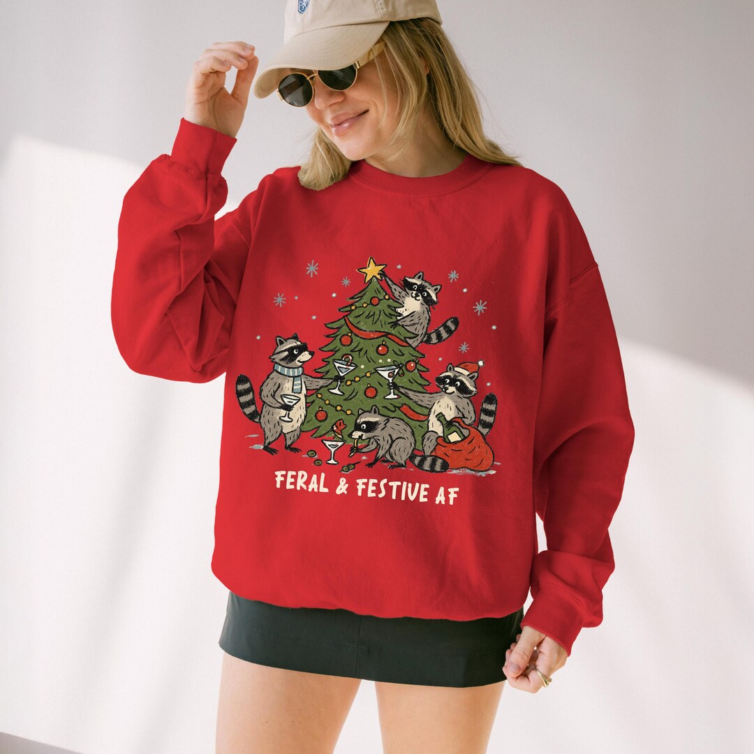 Feral & Festive AF Shirt, Funny Christmas Raccoon Sweatshirt, Holiday ...