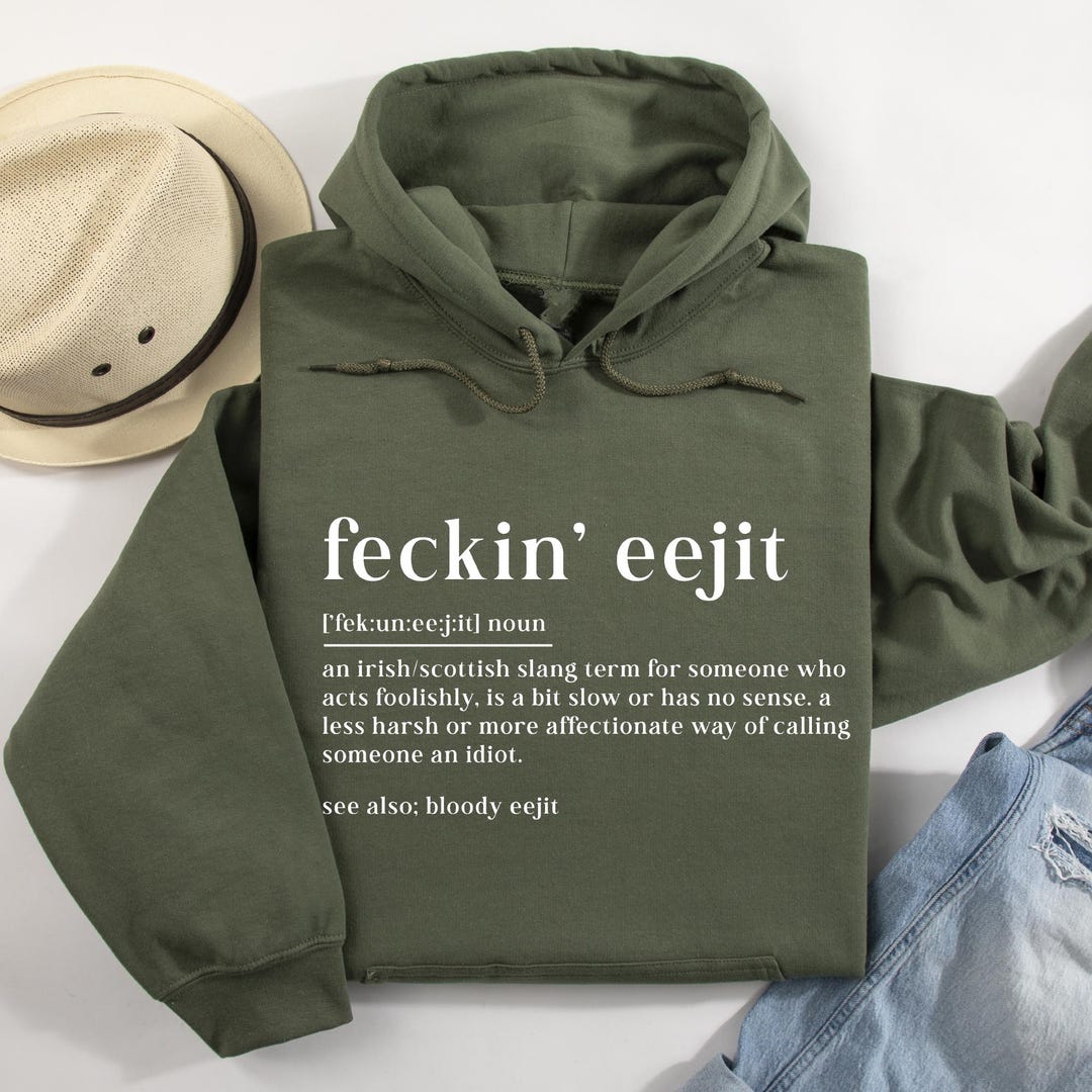 Feckin Eejit Paddy's Day Hoodie, Irish Celtic Hoodie, Irish Sayings ...