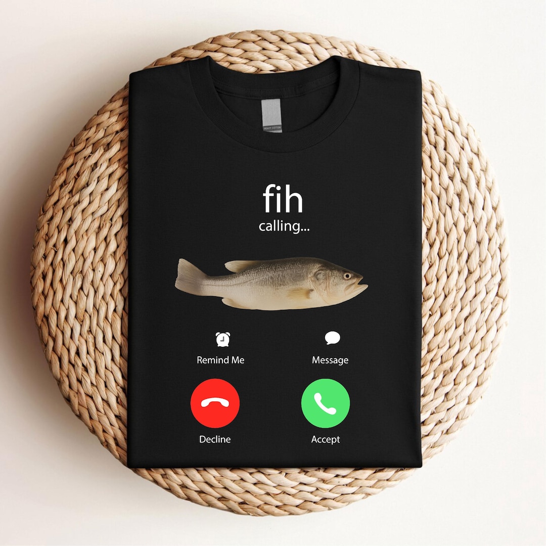 Funny Fish Meme T-shirt: "fih Calling" Graphic Tee - Etsy