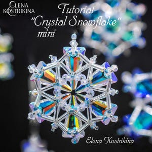 Crystal Snowflake Beading Tutorials – 2 in 1 Tutorial Package – 2 PDF Patterns by Elena ...