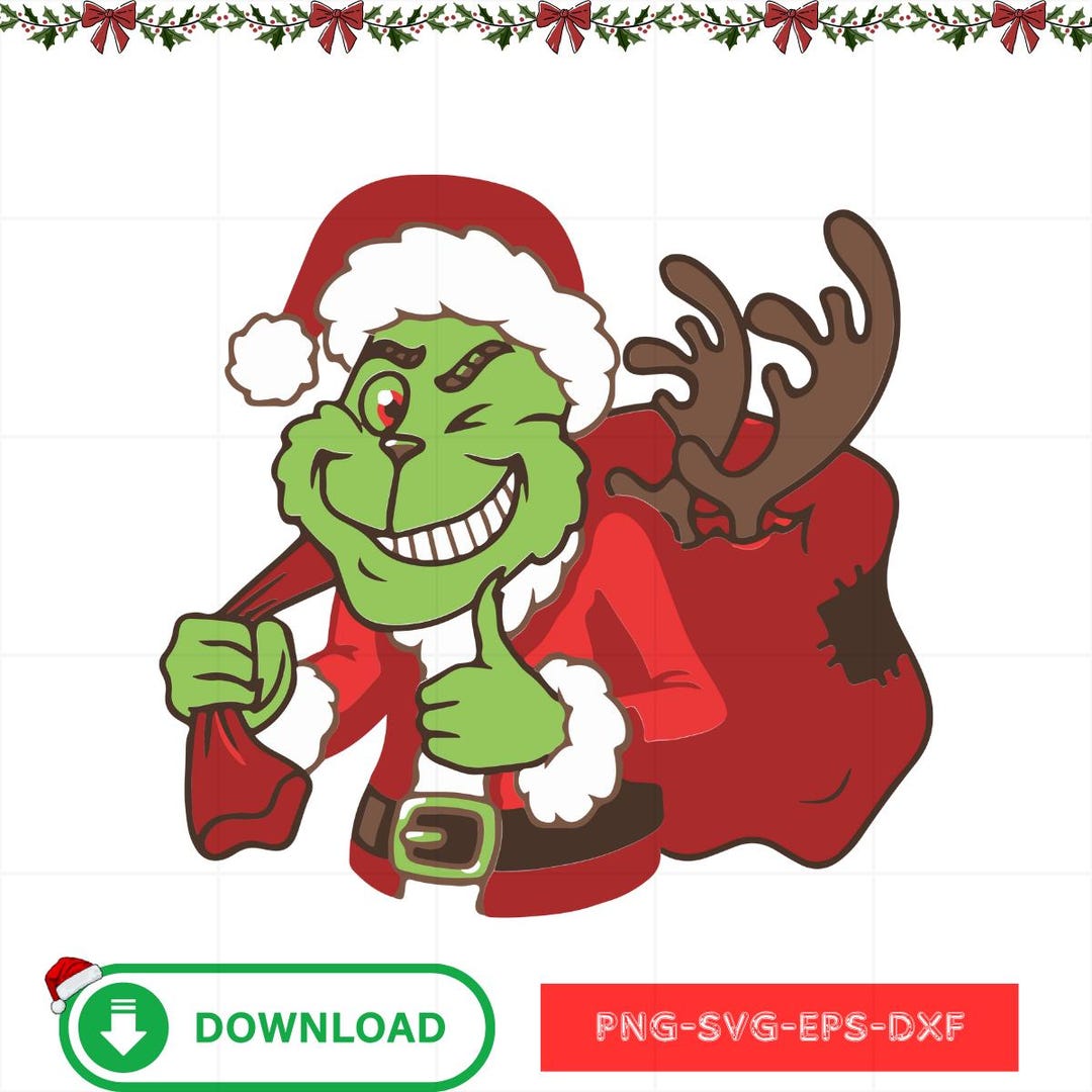 Grinch Santa Bag Svg, Funny Grinch Christmas Png, Winking Grinch ...