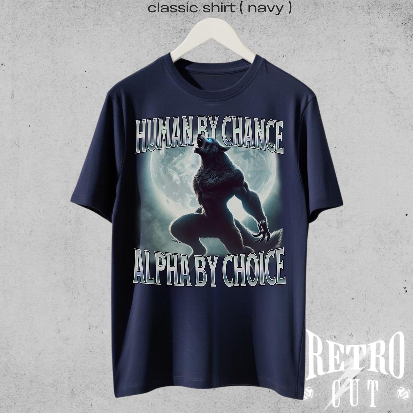 Human by Chance Alpha by Choice Shirt, Vintage Wolf Graphic Tee, Retro ...