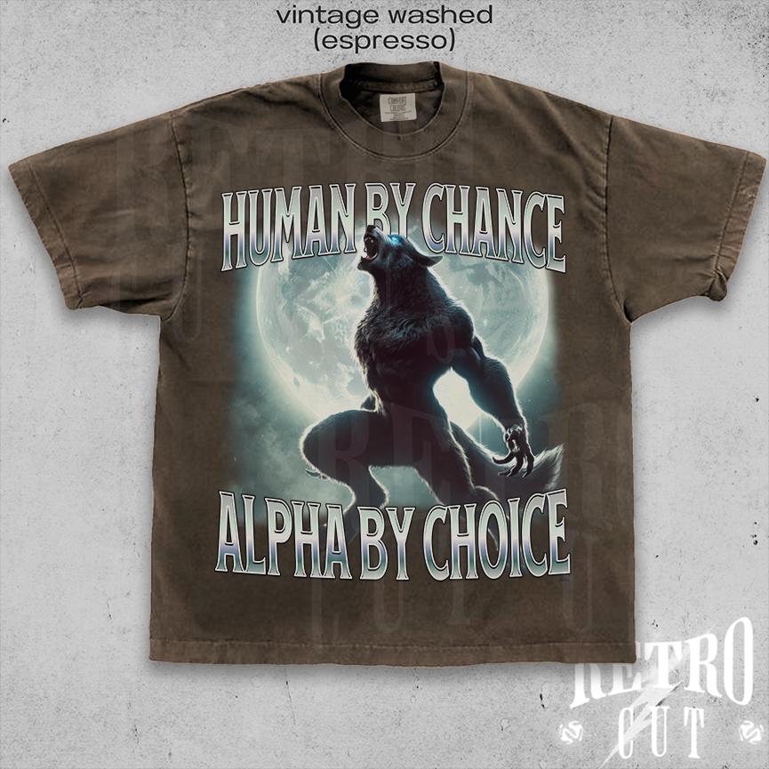 Human by Chance Alpha by Choice Shirt, Vintage Wolf Graphic Tee, Retro ...