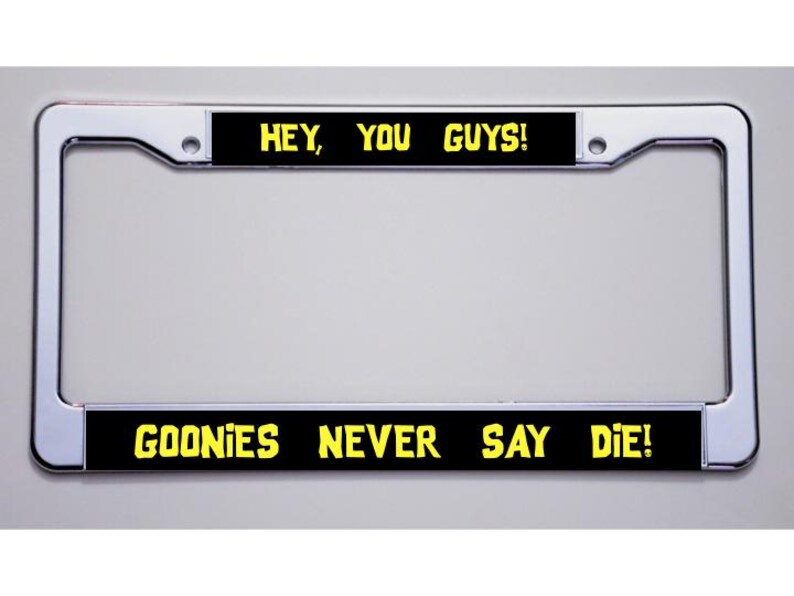 Goonies Fans hey, You Guys/goonies Never Say Die Chrome Plated ABS ...