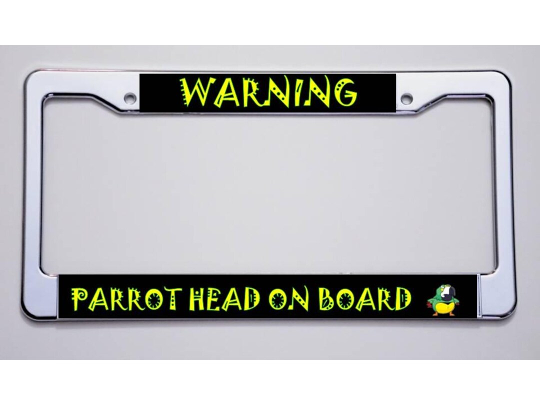 Parrot Heads! "warning/parrot Head on Board " Chrome Plated ABS Plastic ...
