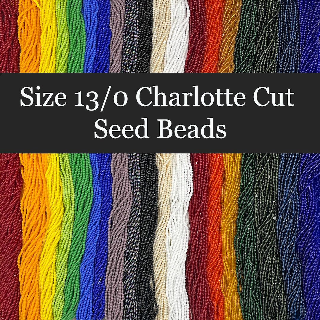 Size 13/0 Charlotte Cut Seed Beads ~ 18 Color Choices. Short Hanks of ...