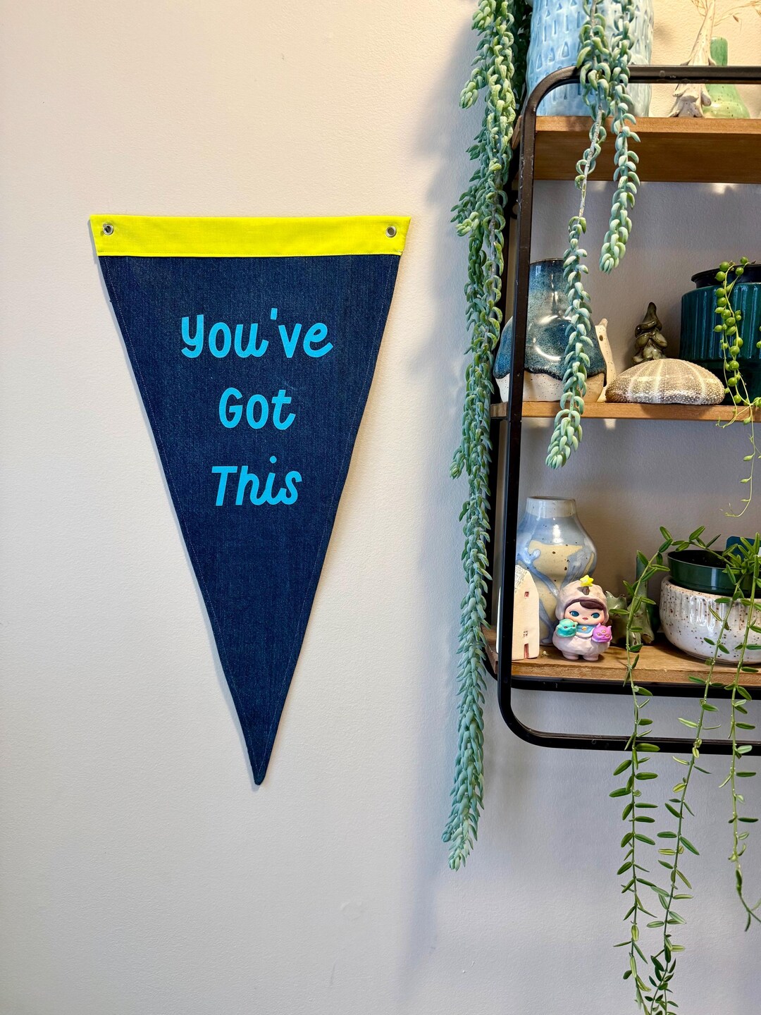 You've Got This Textile Pennant. Handcrafted Wall Art. Sustainable ...