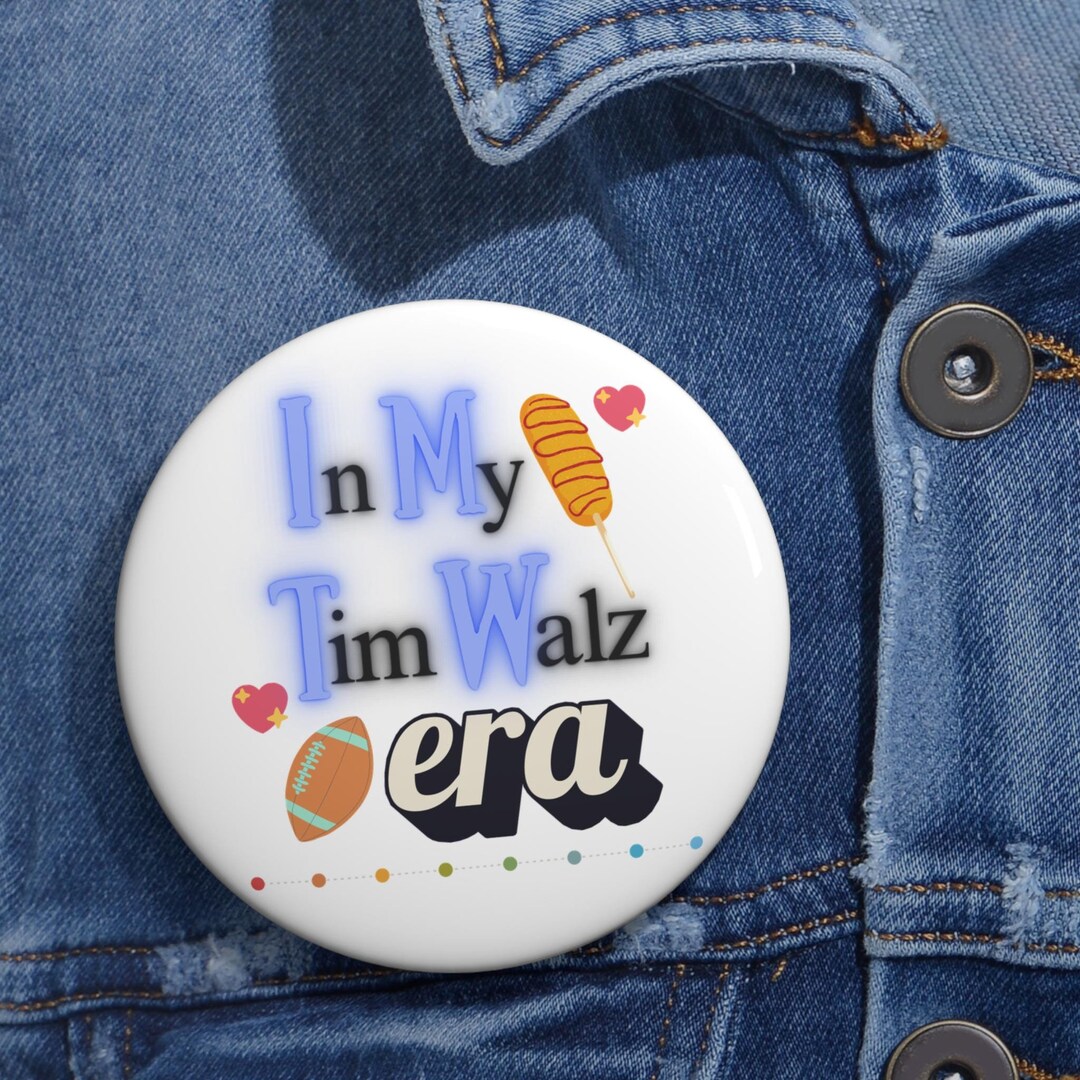 Tim Walz 2024 Pins, Election 2024 Buttons, Funny Election 2024, Pride ...