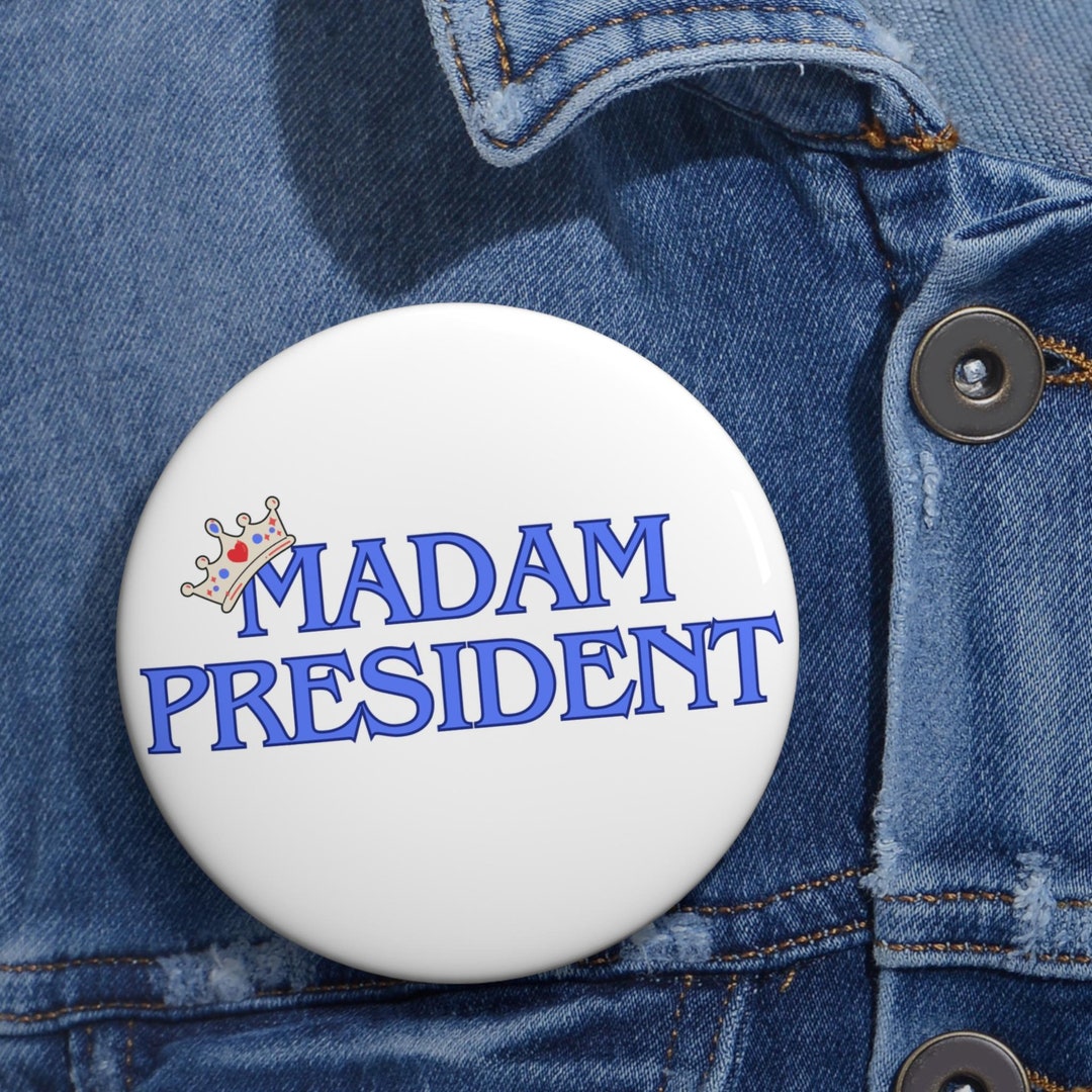 Madam President Kamala Harris 2024 Pins, Kamala Election 2024 Buttons ...