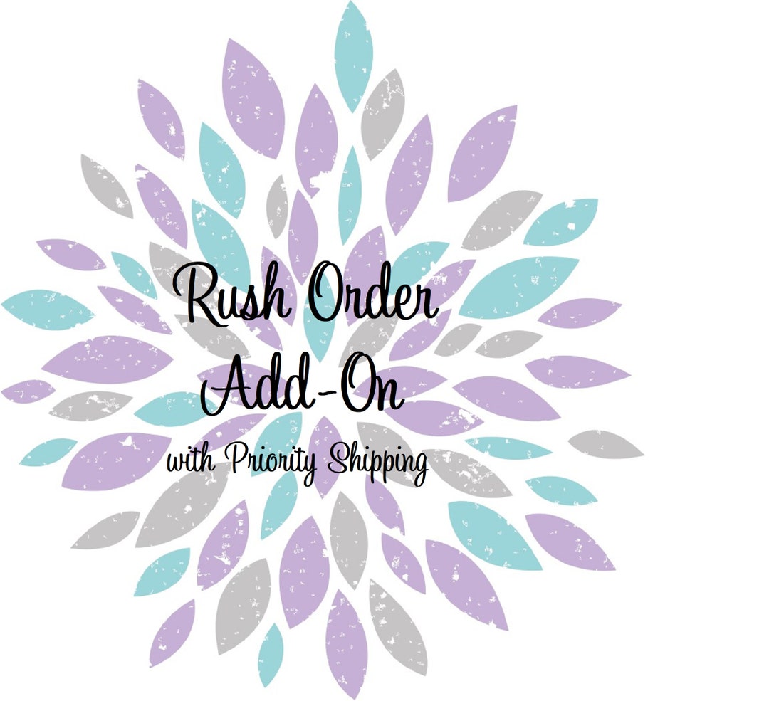 Rush Order Add-on Ships in 3 Business Days With Priority Mail - Etsy