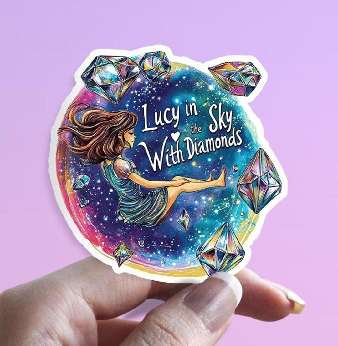Lucy in the Sky With Diamonds Sticker: Psychedelic Galaxy Waterproof ...