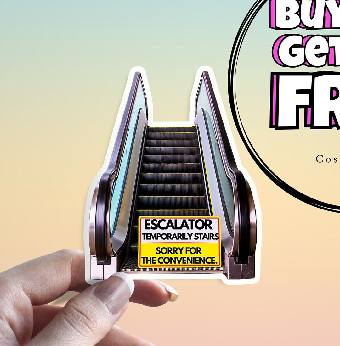 Escalator Temporarily Stairs Sticker: Visual Joke Waterproof Hedberg ...