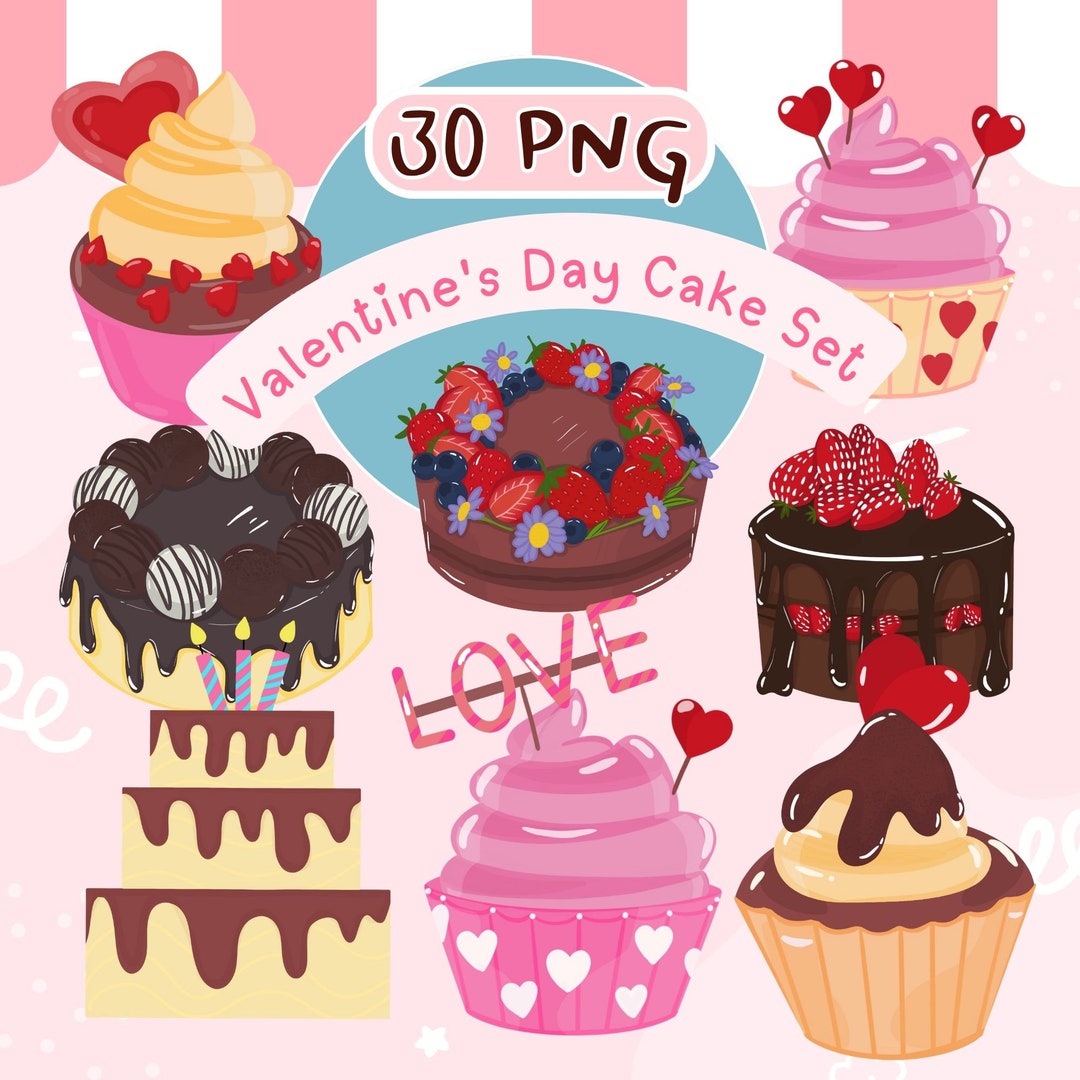 Cute Valentine's Day Cake Clip Art Set, 30 Pieces | Transparent PNG ...