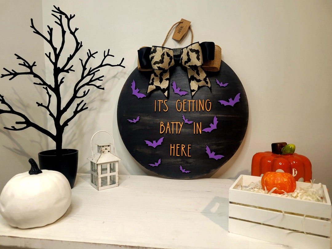 Halloween Door Hanger- It's Getting Batty in Here - Etsy