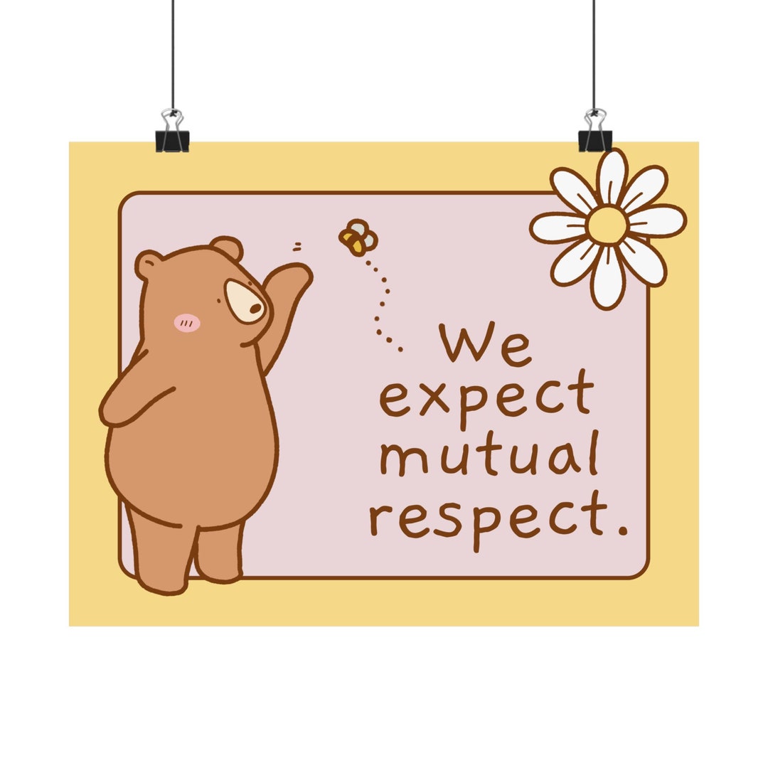 Ships Free! | We Expect Mutual Respect | Honey Bear Mini Poster ...