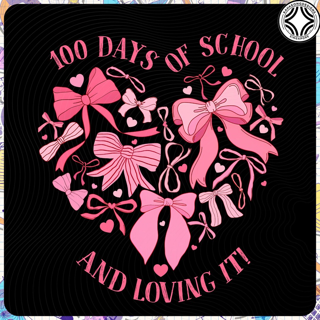 100 Day of Loving School Png, Coquette Heart 100 Day of School Png, 100 ...