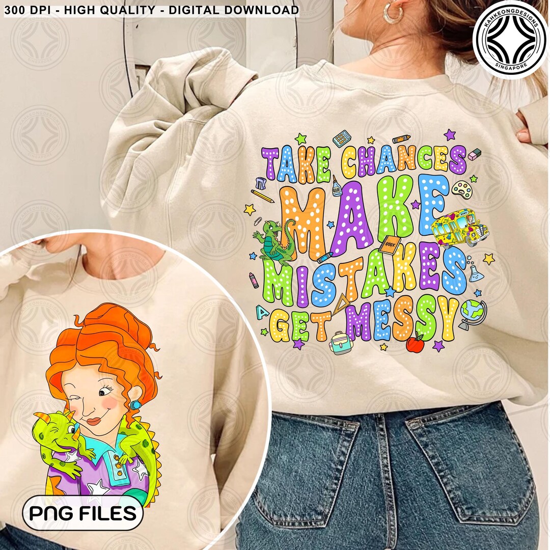 Take Chances Make Mistake Get Messy Png, Teacher Gift Png, Custom Name ...