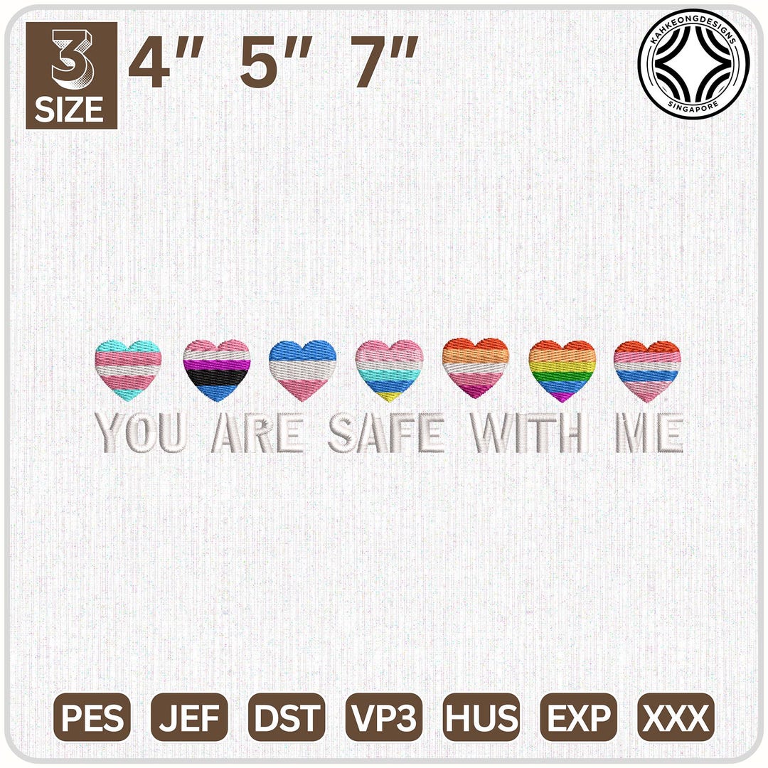 You Are Safe With Me Embroidery Design, LGBT Support Embroidery Design ...