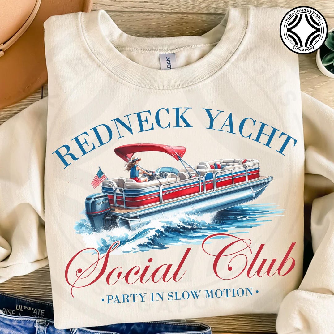 Redneck Yacht Social Club Png, Summer Pontoon Png, Party in Slow Motion ...