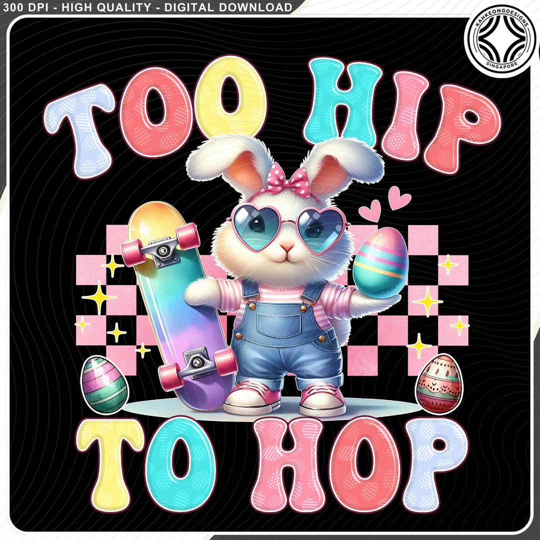 Retro Too Hip to Hop Bunny Easter Png, Bunny Easter Png, Funny Bunny ...