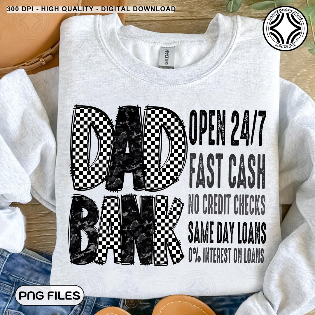 Dad Bank Png, Bank of Dad Png, Father's Day Png, Funny Dad PNG ...