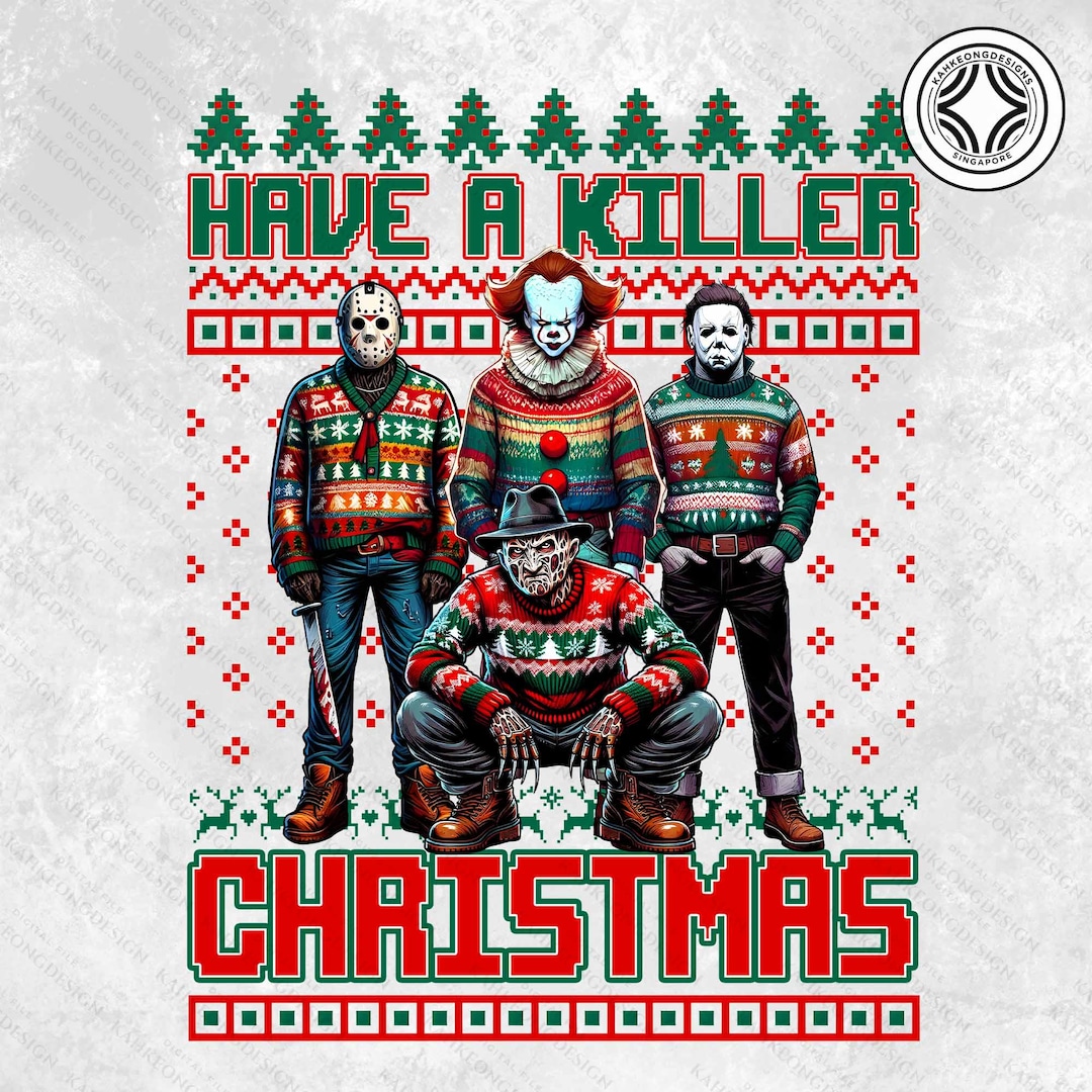 Have A Killer Christmas Png, Merry Creepmas Png, Christmas Horror ...