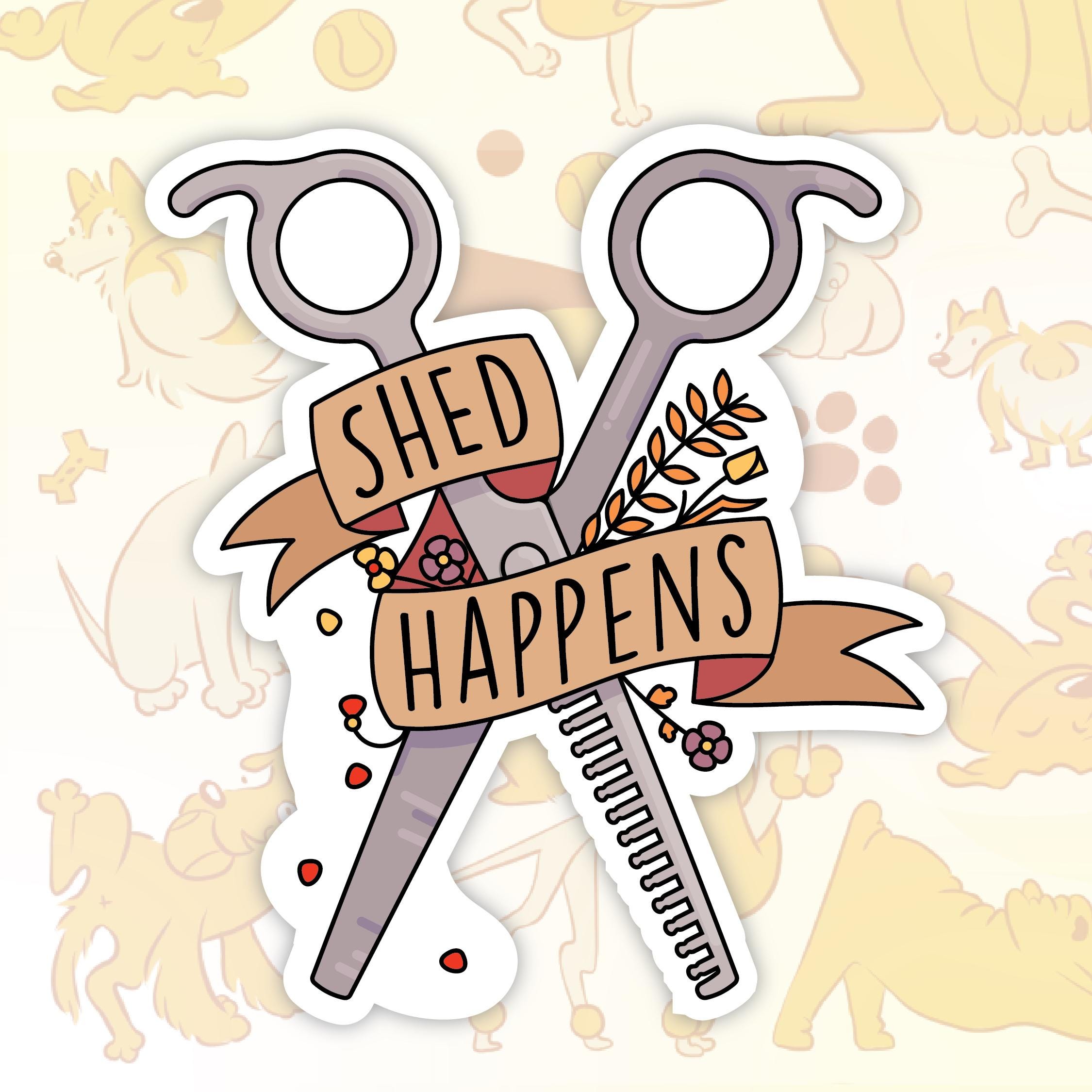 Shed Happens, Grooming Chunkers, Scissors, Pet Grooming Stickers - Etsy