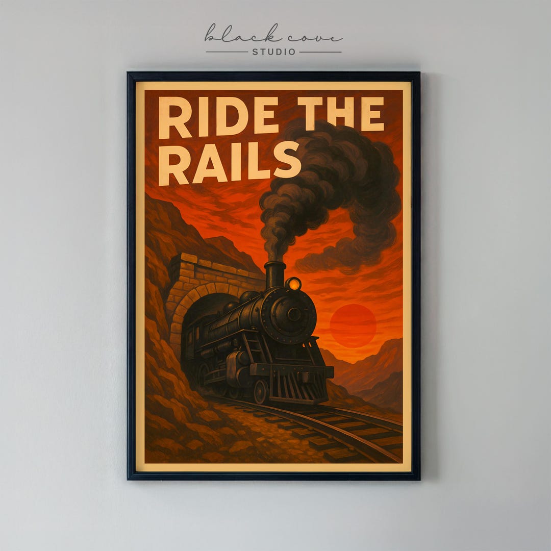 Ride the Rails Retro Poster, Vintage Train Travel Wall Art, Locomotive ...