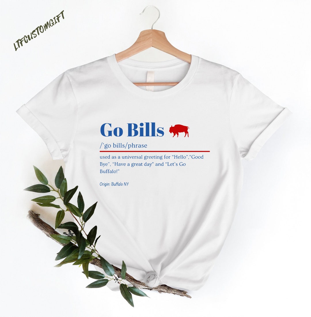 Go Bills Definition Buffalo Bills Unisex Soft Style T Shirt, Buffalo ...