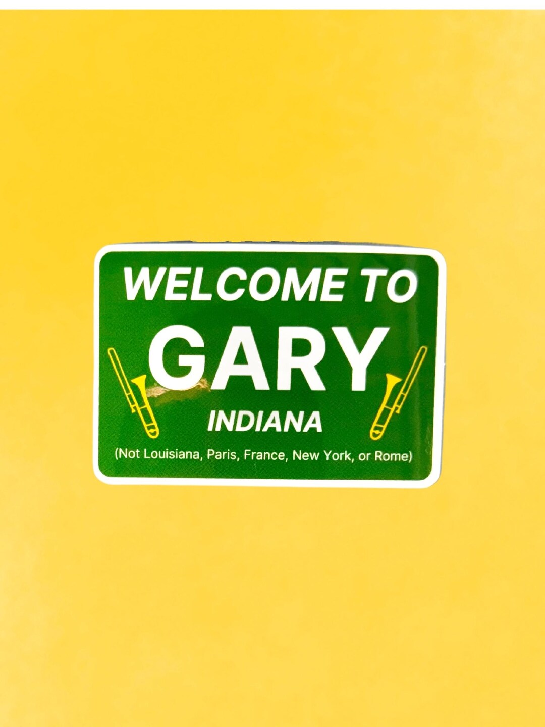 Gary Indiana Trumpets Music Man Road Sign Sticker Broadway Inspired ...