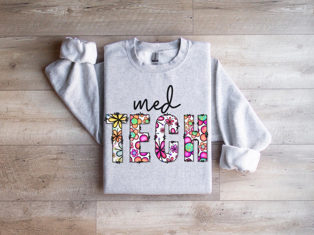 Med Tech Sweatshirt Gift for Med Tech Week Medical Tech Sweatshirt Cute ...