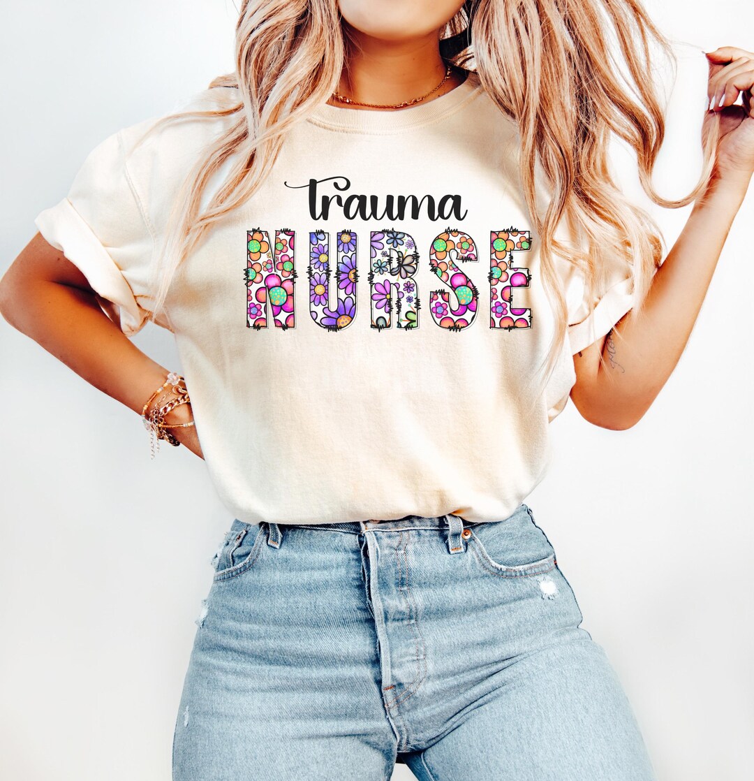 Trauma Nurse Shirt Gift Trauma Nurse Gift Trauma ICU Nurse Shirt RN ...