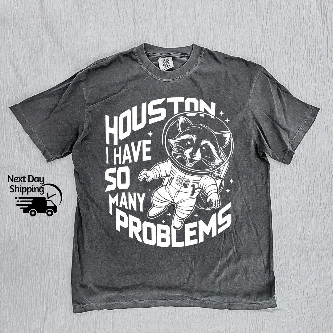 Retro Houston I Have so Many Problems Astronaut Funny 90s Graphic Shirt ...