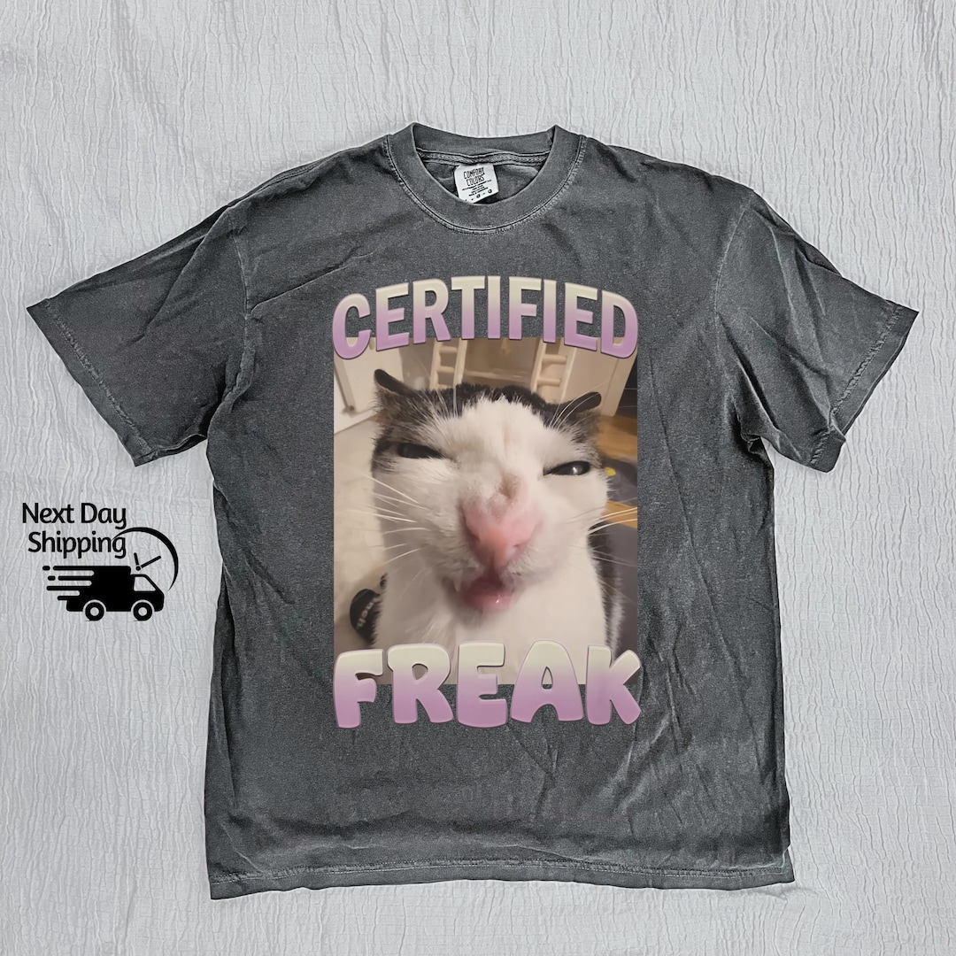 Funny Certified Freak Cat Meme Graphic Shirt, Vintage Funny Cat T-shirt ...