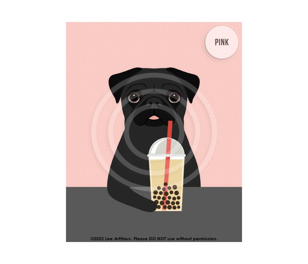 605DP Pug Drawing - Black Pug Dog Drinking Bubble Tea Wall Art - Funny ...