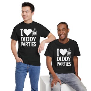 I Love Diddy Parties, T-shirt, A Slick Tribute to Wild Nights - Etsy