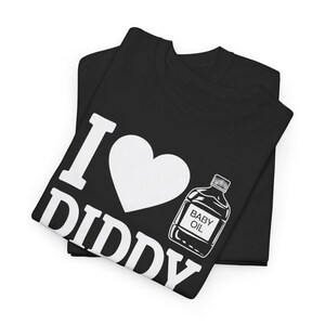 I Love Diddy Parties, T-shirt, A Slick Tribute to Wild Nights - Etsy