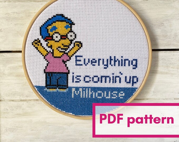 Everything is Comin' up Milhouse! 6 Inch Cross Stitch PATTERN - Etsy
