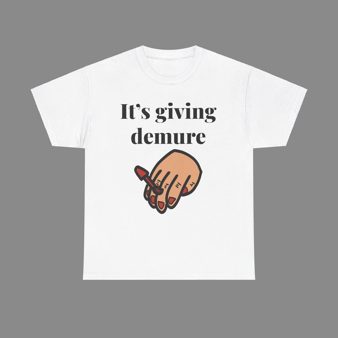 ORIGINAL ART Its Giving Very Demure Very Mindful Funny Meme Internet ...