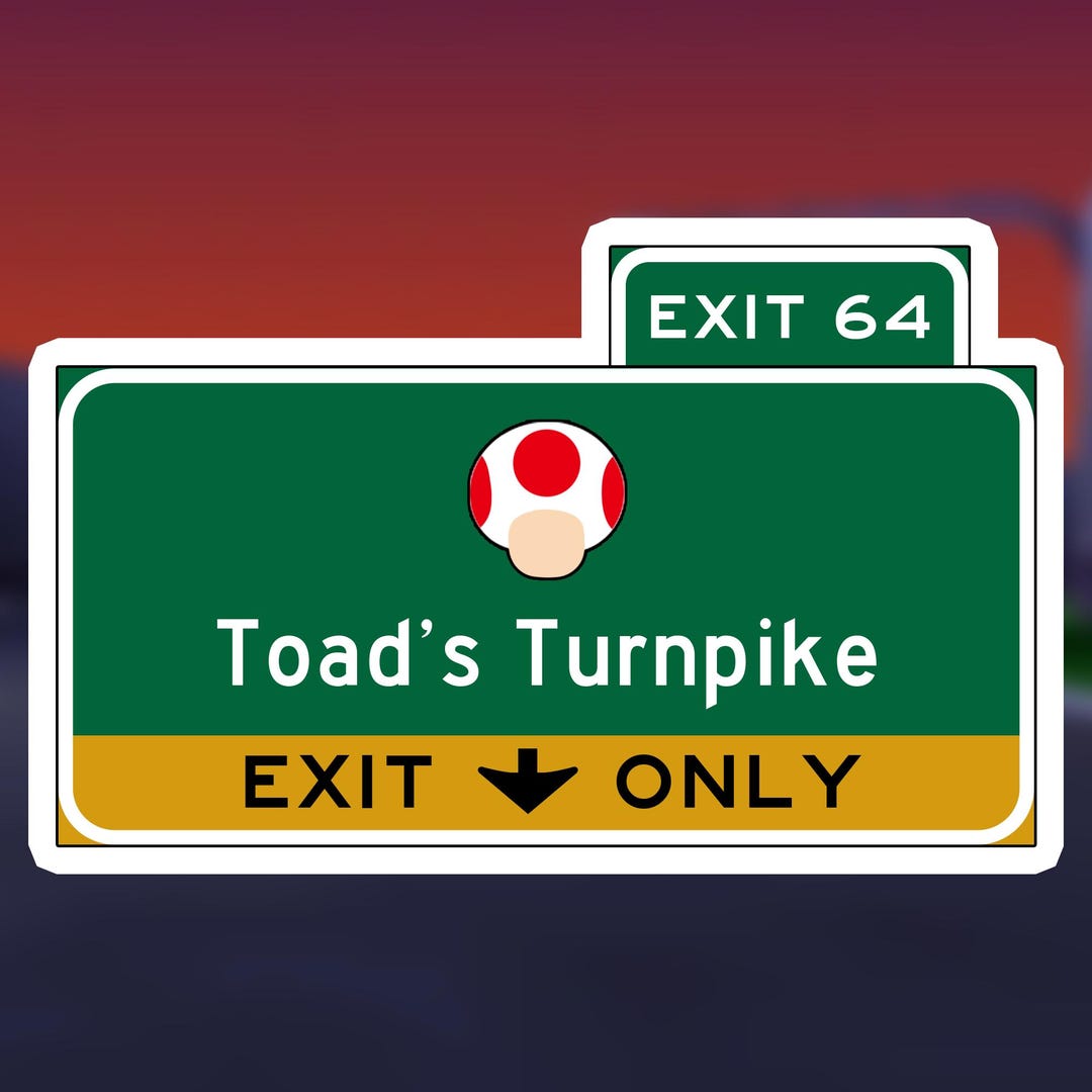 Mario Kart 64 Toad's Turnpike Road Sign Sticker - Etsy