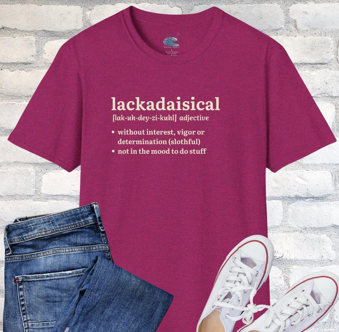 Lackadaisical Definition T-shirt, Humor Shirt, Sloth Shirt, Definition Shirt, Unique Shirt ...