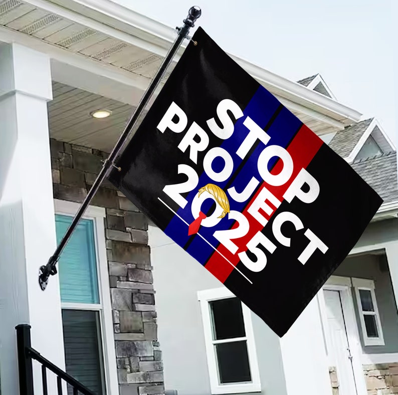 Stop Project 2025 Flag, Vote Flag, Democratic Party Flag, Biden Flag ...